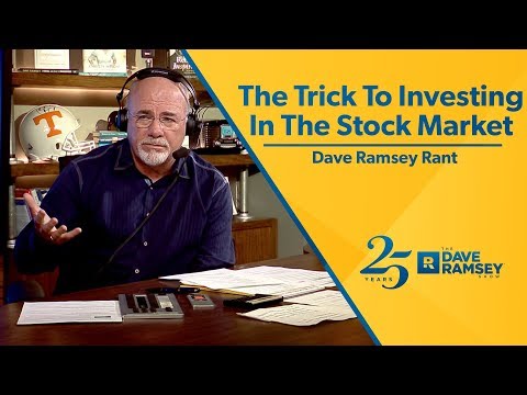 The Trick To Investing In The Stock Market Dave Ramsey Rant Tax Twerk